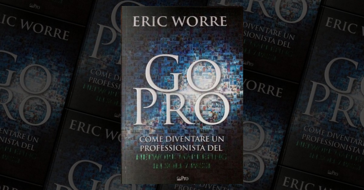 Go Pro by Eric Worre, Network Marketing Pro Publishing, Paperback - Anobii