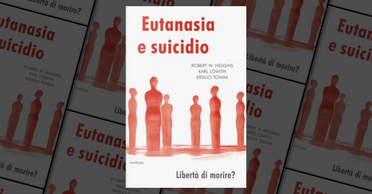 Eutanasia e suicidio. Liberi di morire?, de Ersilio Tonini, Karl Löwith ...