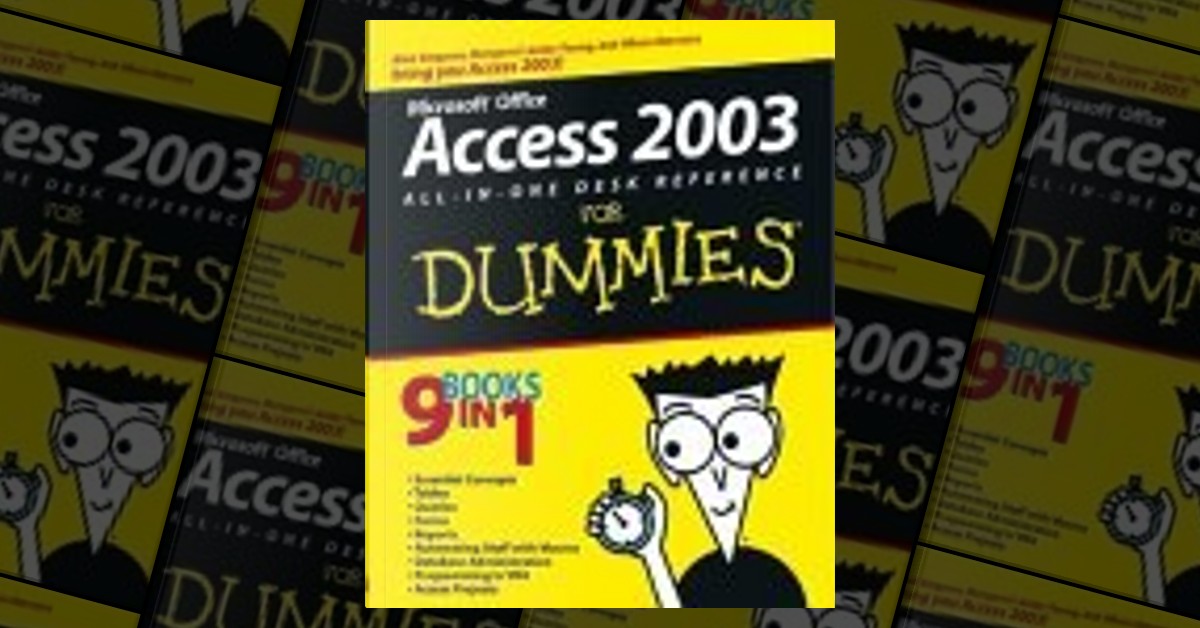 Access 2003 All-in-One Desk Reference for Dummies by Alan Simpson ...