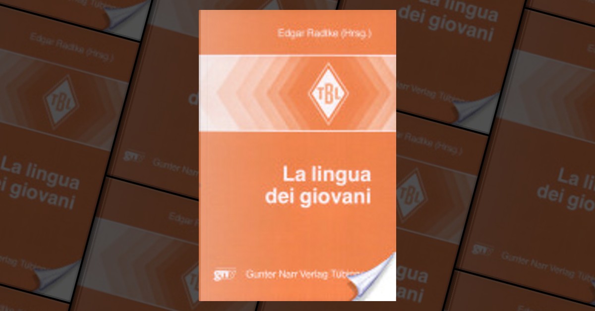La Lingua dei giovani di Edgar Radtke, Gunter Narr Verlag, Altri - Anobii