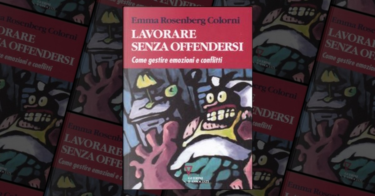 Lavorare senza offendersi by Emma Rosenberg Colorni, Guerini e ...
