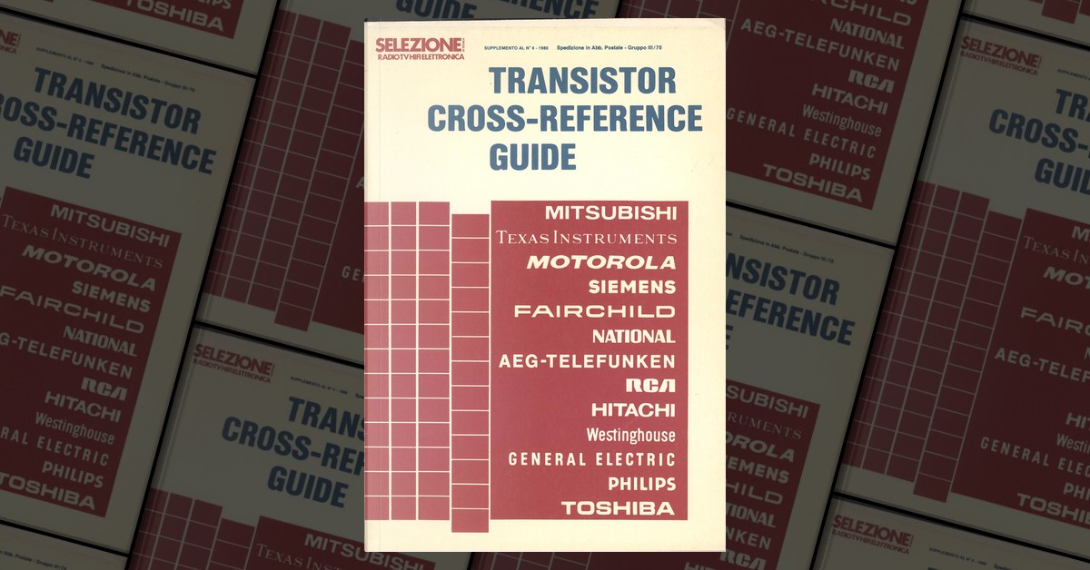 Transistor cross-reference guide by AA. VV., J.B. Castelfranchi ...