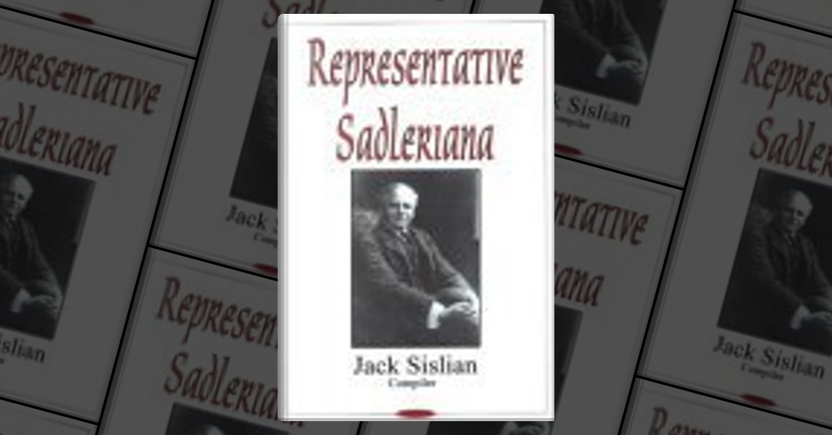 Representative Sadleriana Sir Michael Sadler, 1861-1943, On English ...