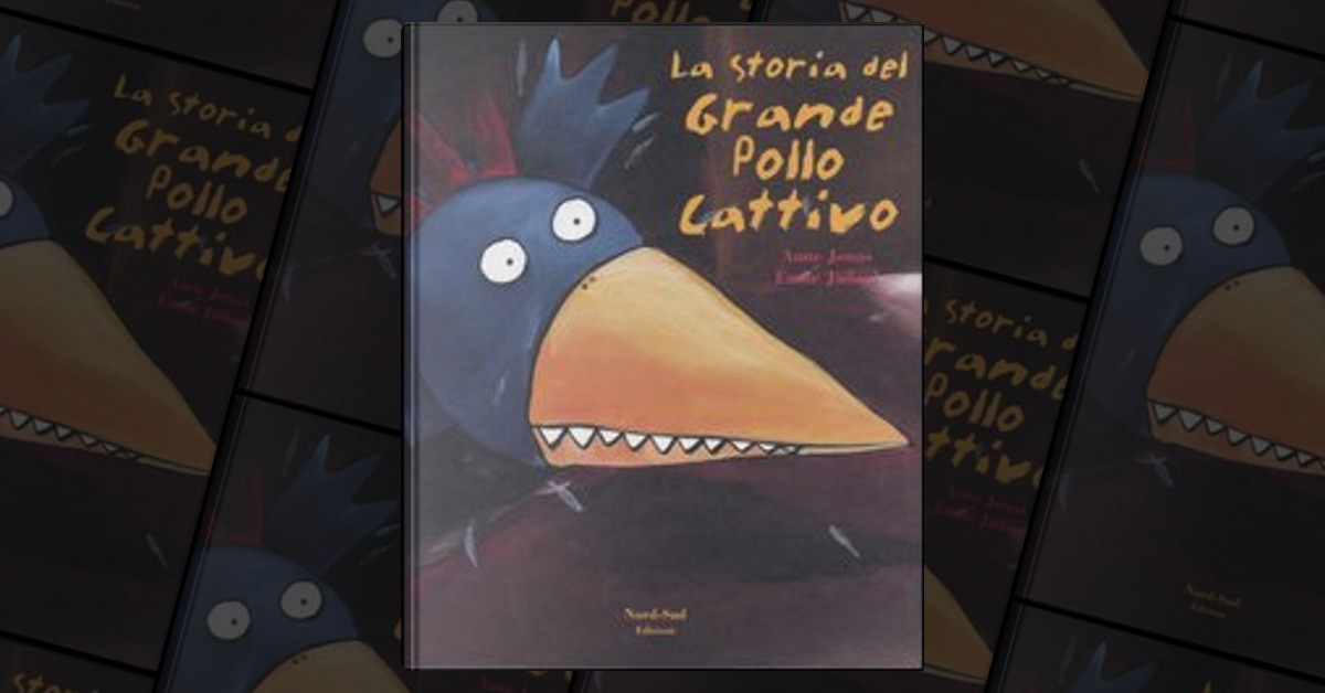 La storia del grande pollo cattivo di Anne Jonas, Émile Jadoul, Nord-Sud, Copertina rigida - Anobii