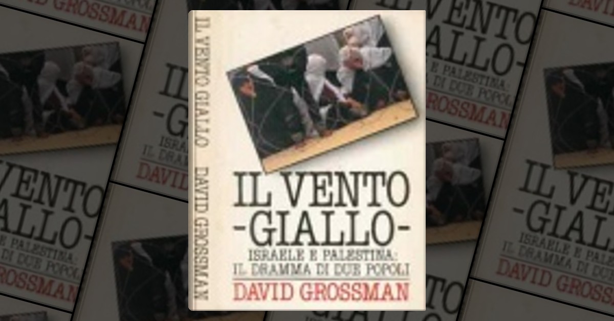 Il vento giallo di David Grossman, CDE spa su licenza Arnoldo Mondadori ...