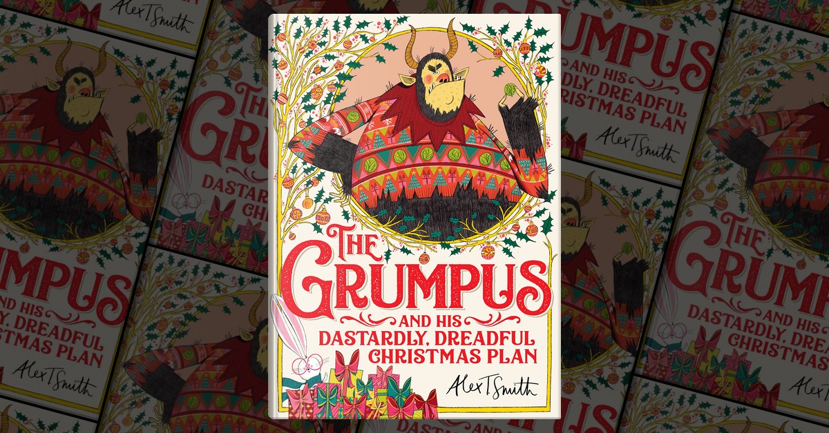 The Grumpus di Alex T. Smith, Macmillan Children's Books, Copertina ...