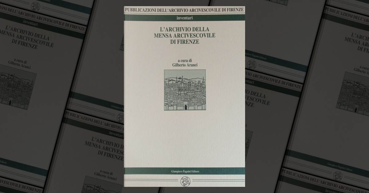 L' archivio della mensa arcivescovile di Firenze, Pagnini, Other - Anobii