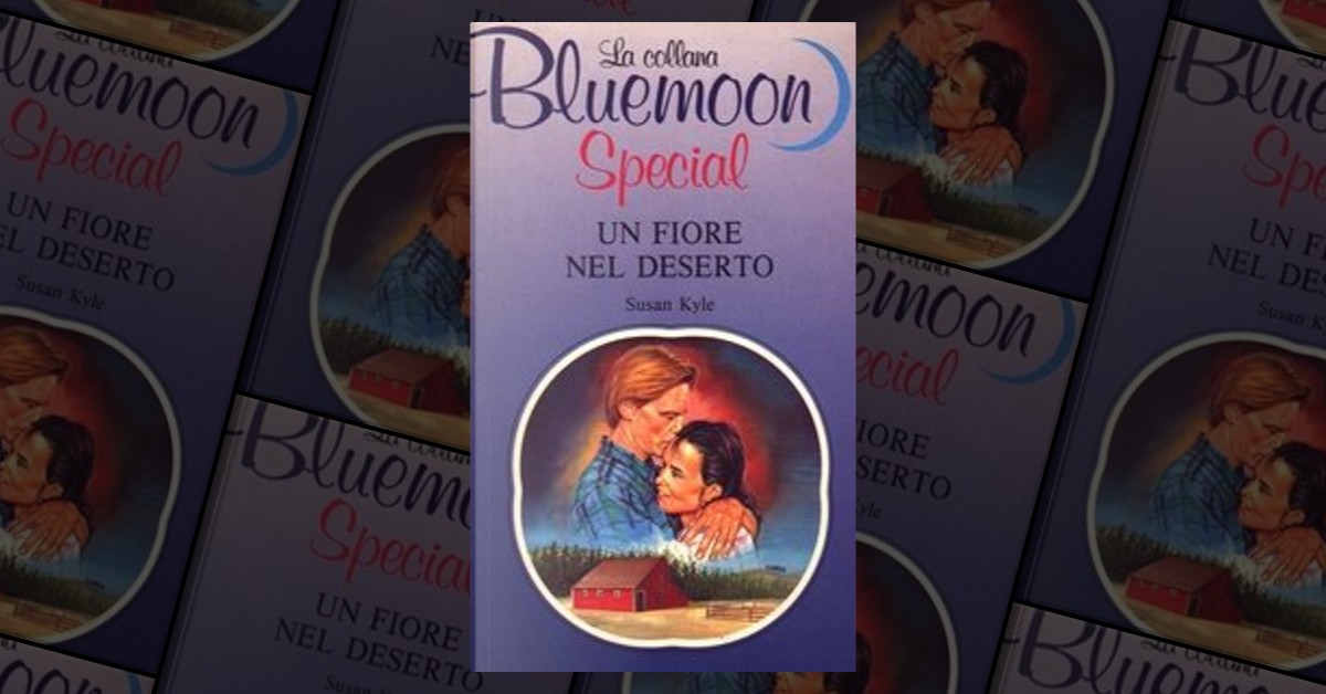 Un fiore nel deserto by Susan Kyle (Diana Palmer), Armando Curcio ...