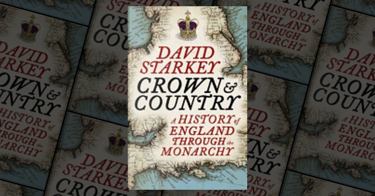The History of England Through Her Monarchy by David Starkey ...