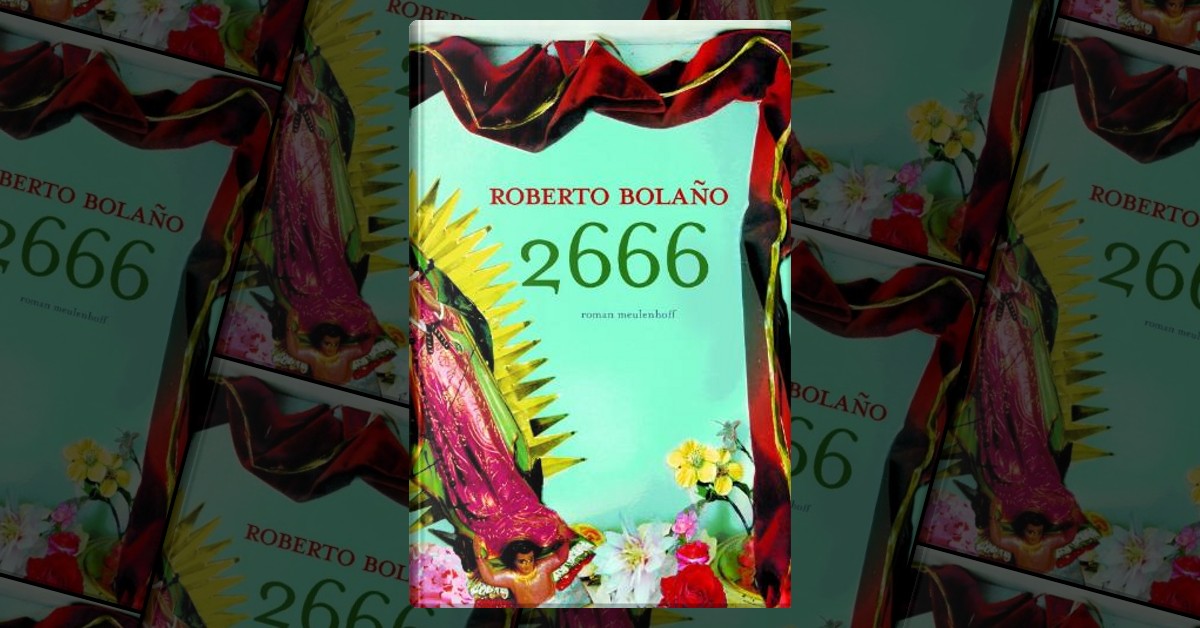 2666 by Roberto Bolano, J. M. Meulenhoff, Hardcover - Anobii