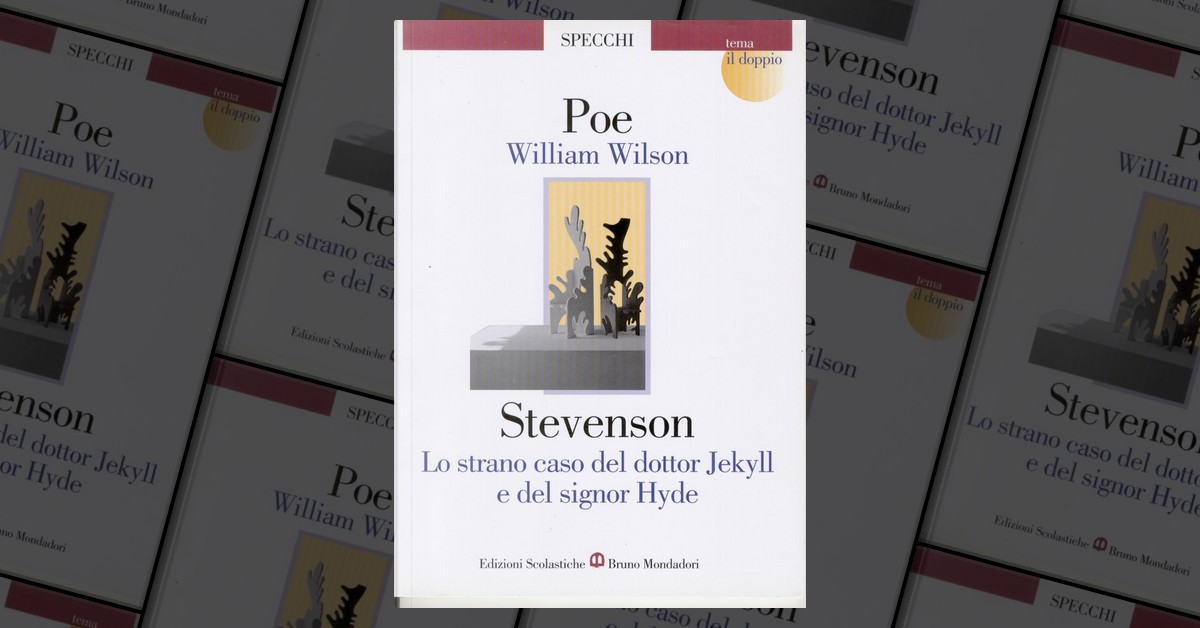 William Wilson­ - Lo strano caso del dottor Jekyll e del signor Hyde by ...