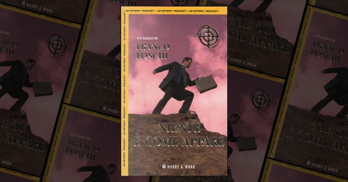 Niente è come appare by Franco Foschi, Hobby & Work Publishing ...