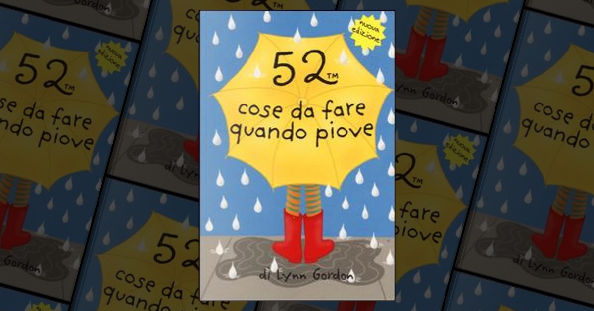 52 cose da fare quando piove. Carte by Lynn Gordon, Magazzini Salani ...
