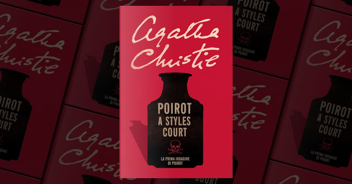 Poirot a Styles Court by Agatha Christie, RCS Quotidiani - Corriere ...