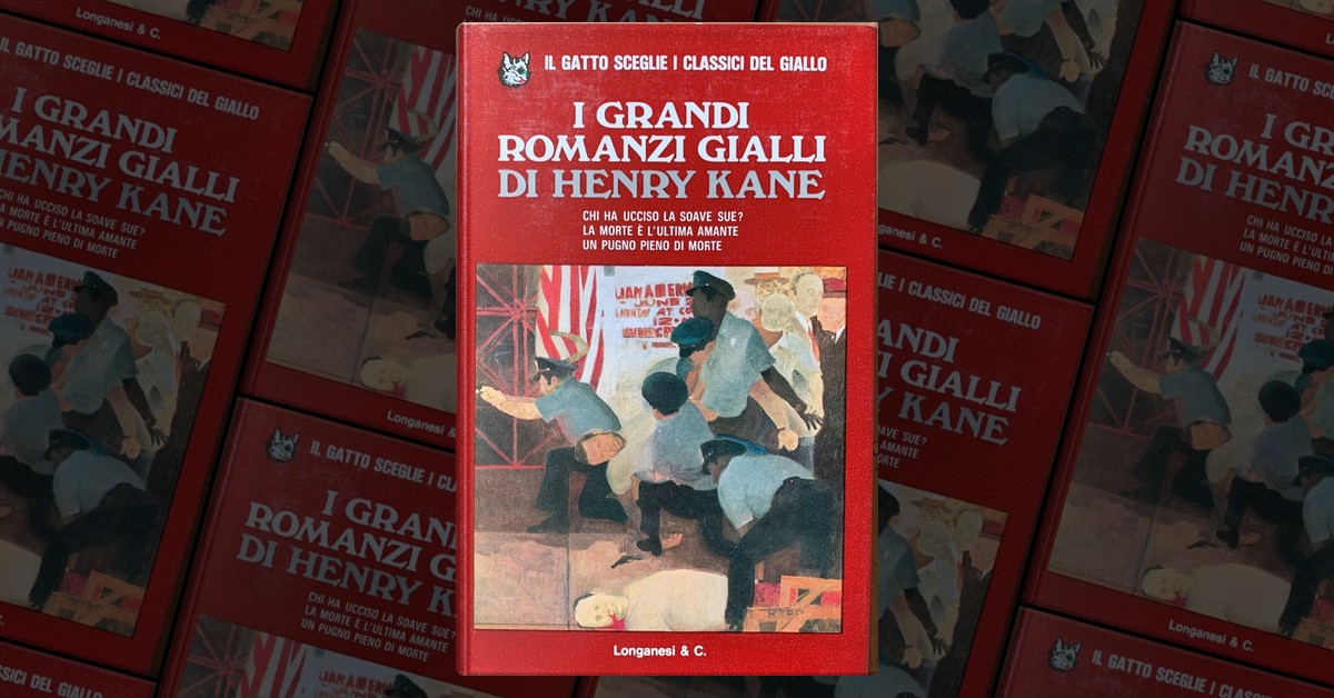 I grandi romanzi gialli di Henry Kane di Henry Kane, Longanesi & C. (Il ...