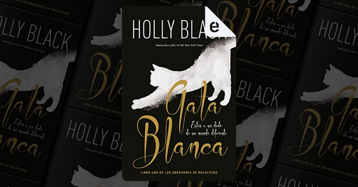Gata blanca by Holly Black, Umbriel, eBook - Anobii