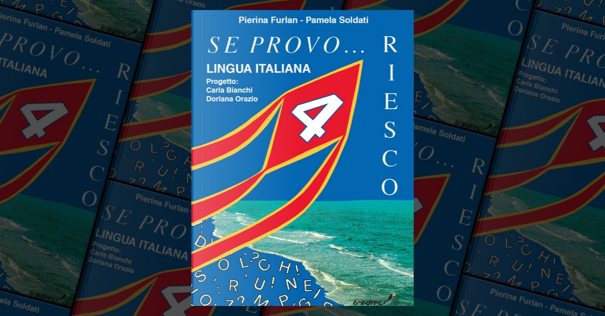 Se provo... riesco 4 by Pamela Soldati, Pierina Furlan, Tredieci ...