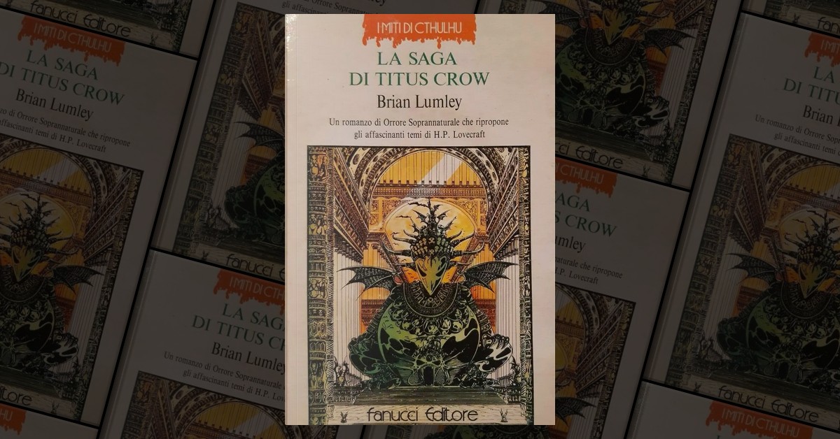 La saga di Titus Crow by Brian Lumley, Fanucci, Paperback - Anobii