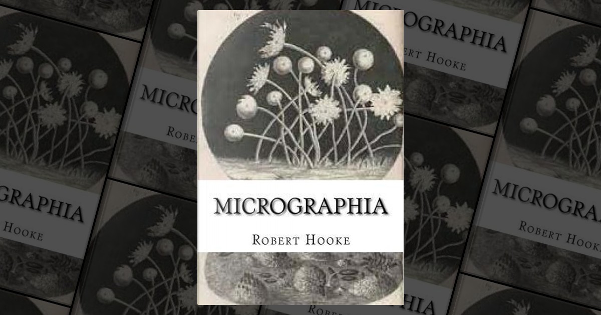 Micrographia by Robert Hooke, CreateSpace Independent Publishing ...