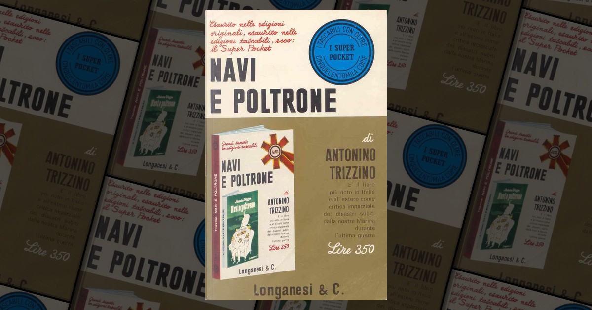 Navi e poltrone by Antonino Trizzino, Longanesi & C., Economic pocket edition - Anobii