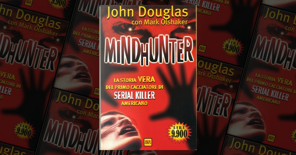 Mindhunter by John Douglas, Rizzoli (BUR), Paperback - Anobii