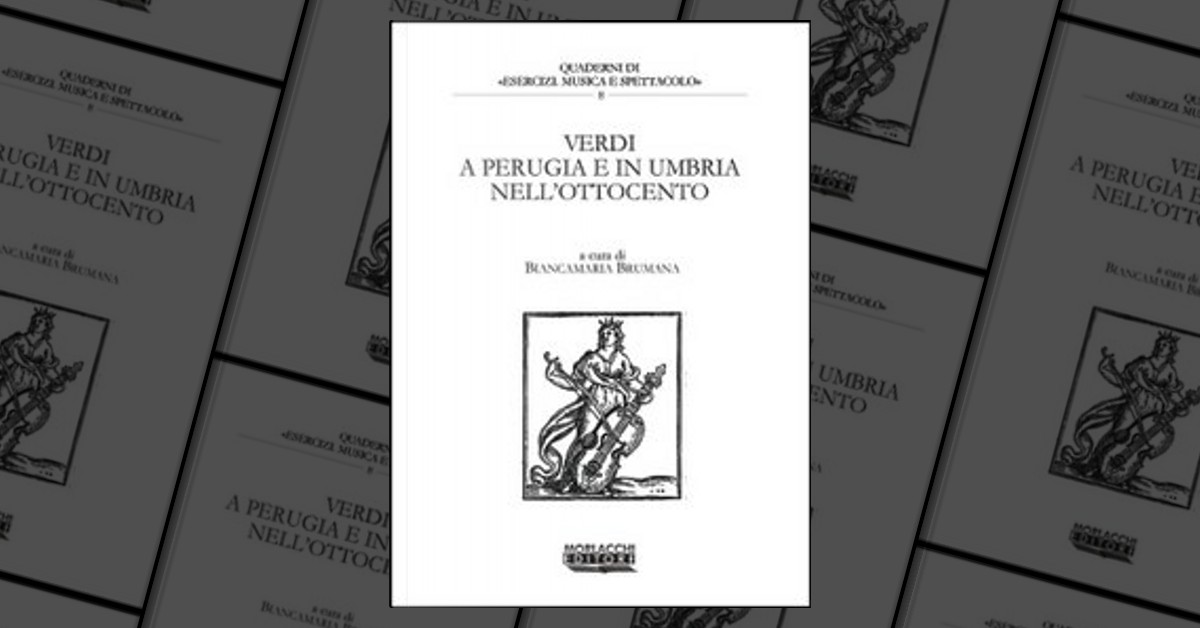Verdi a Perugia e in Umbria nell'Ottocento, Morlacchi, Other - Anobii