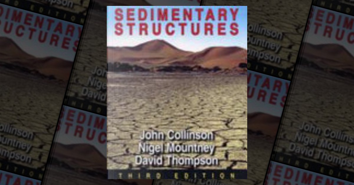 《Sedimentary Structures》，John Collinson; Nigel Mountney; David Thompson ...