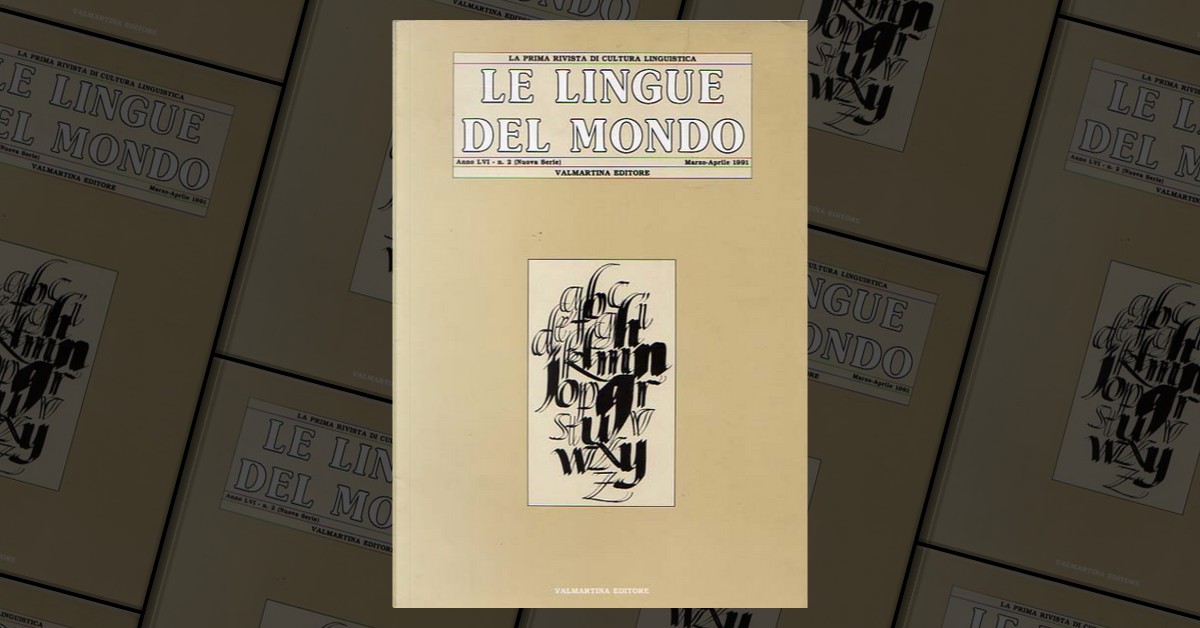 Le lingue del mondo - Anno LVI (Nuova serie) - n. 2 marzo-aprile 1991 ...