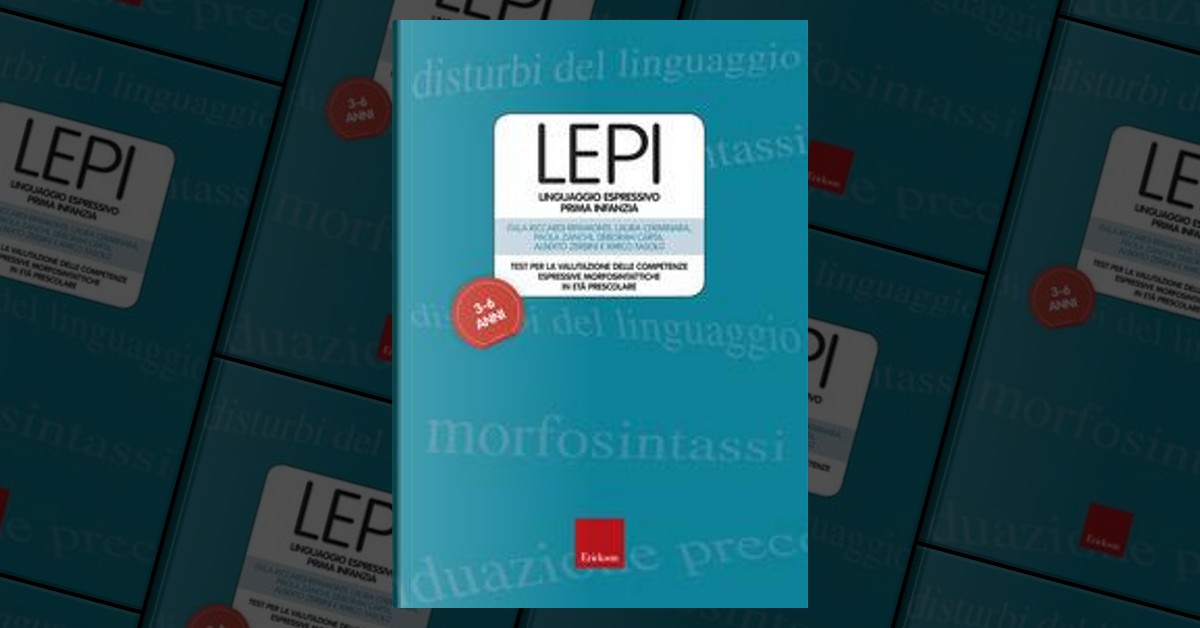 LEPI. Linguaggio espressivo prima infanzia. Test per la valutazione ...