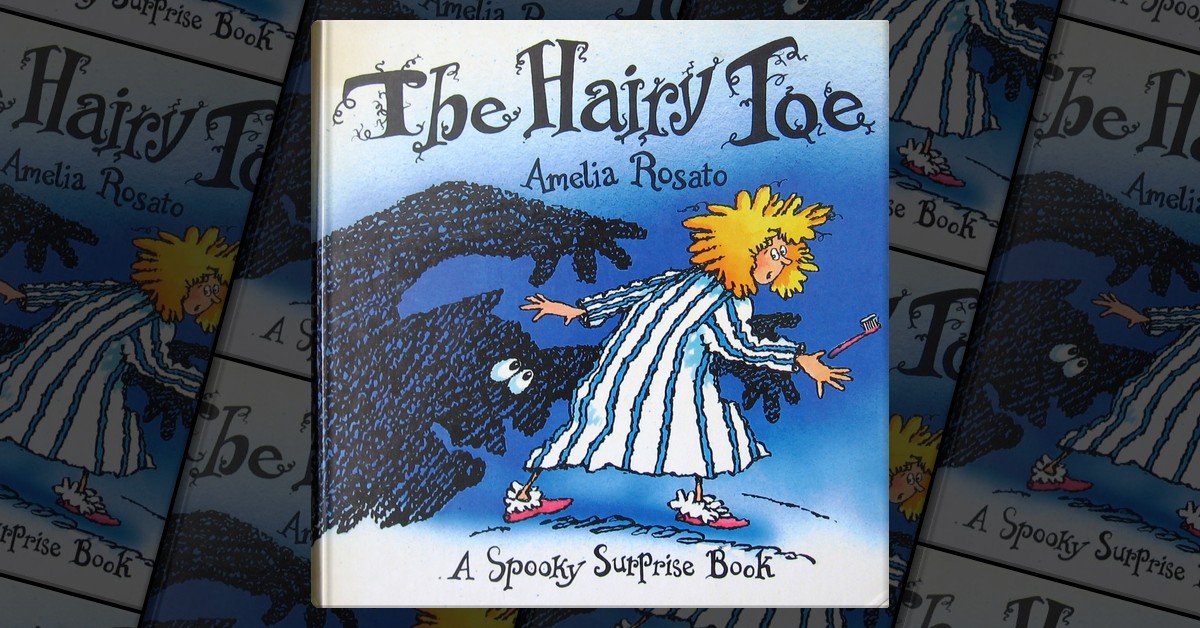 The hairy toe by Amelia Rosato, Blakie, Hardcover - Anobii