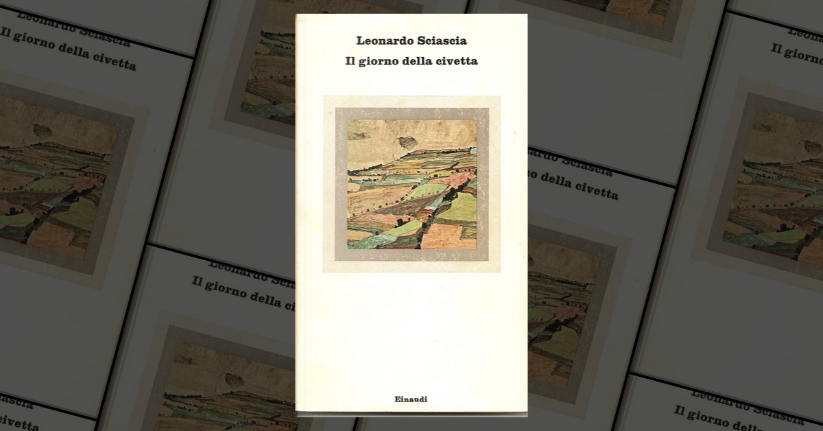Il giorno della civetta by Leonardo Sciascia, Giulio Einaudi Editore ...