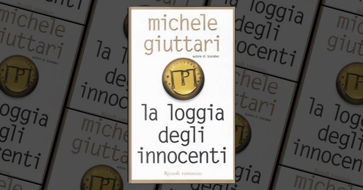 La loggia degli innocenti by Michele Giuttari, Rizzoli, Hardcover - Anobii