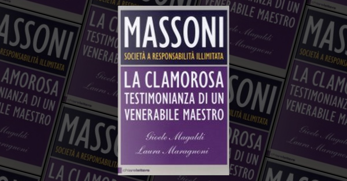 Massoni. Società a responsabilità illimitata di Gioele Magaldi, Laura ...