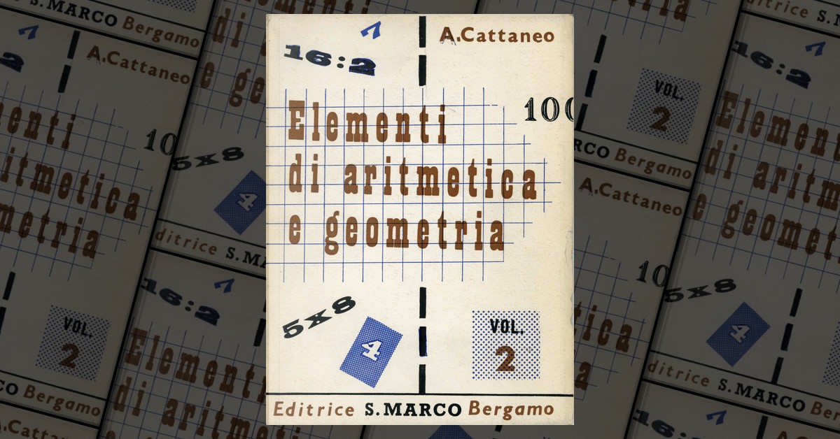 Elementi di aritmetica e geometria Vol.2 by Alberto Cattaneo, Editrice ...