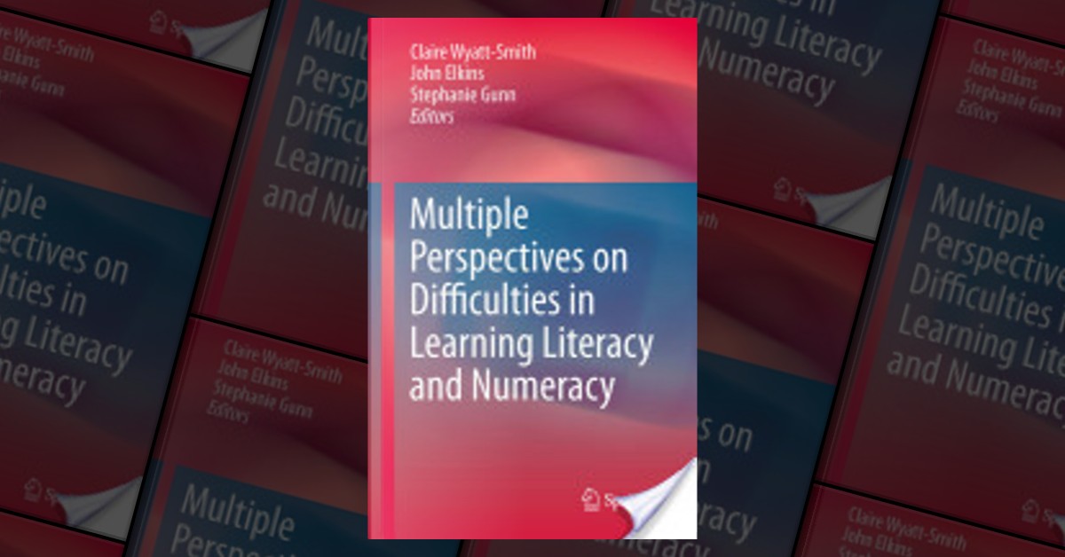 Multiple Perspectives on Difficulties in Learning Literacy and Numeracy by Claire Wyatt-Smith ...