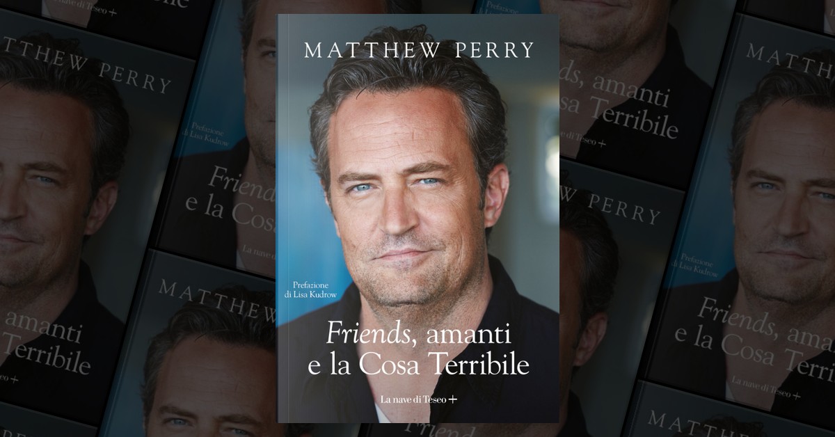 «Friends», amanti e la Cosa Terribile di Matthew Perry, La nave di ...