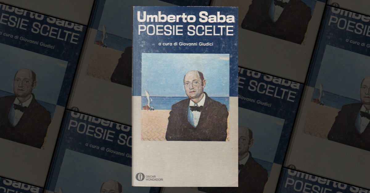 Poesie scelte di Umberto Saba, Mondadori (collezione oscar), Tascabile economico - Anobii