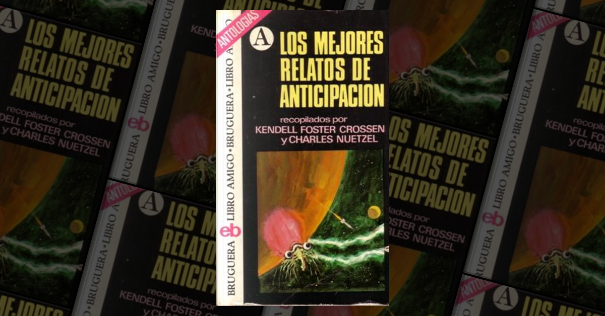 Los mejores relatos de anticipación by Alfred Elton Van Vogt, Anthony ...