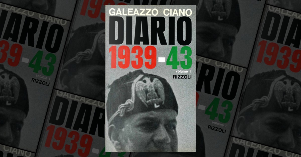 Diario 1939-43 by Galeazzo Ciano, Rizzoli, Paperback - Anobii