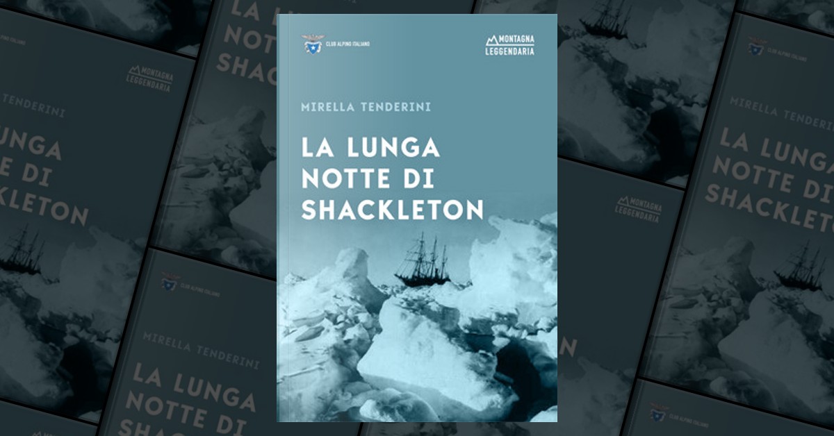 Mirella Tenderini「La lunga notte di Shackleton」，RCS Media Group，平装 - Anobii