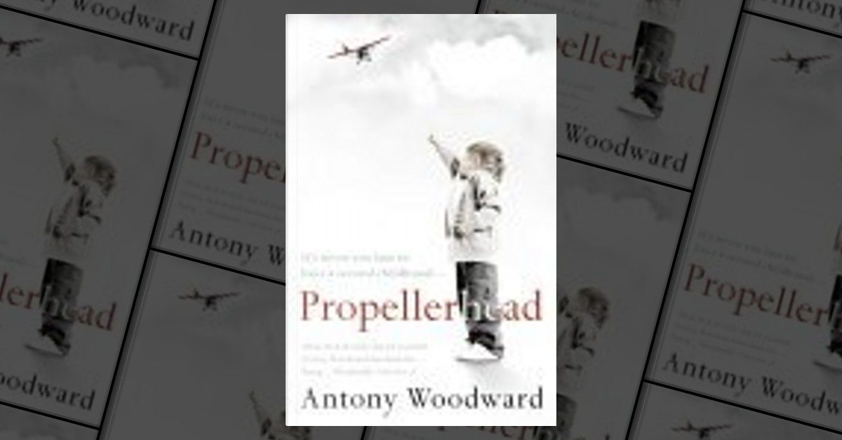 Propellerhead by Antony Woodward, HarperCollins Publishers, Paperback ...
