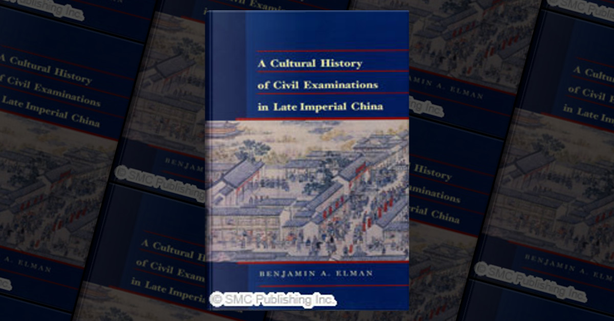 《A Cultural History of Civil Examinations in Late Imperial China ...
