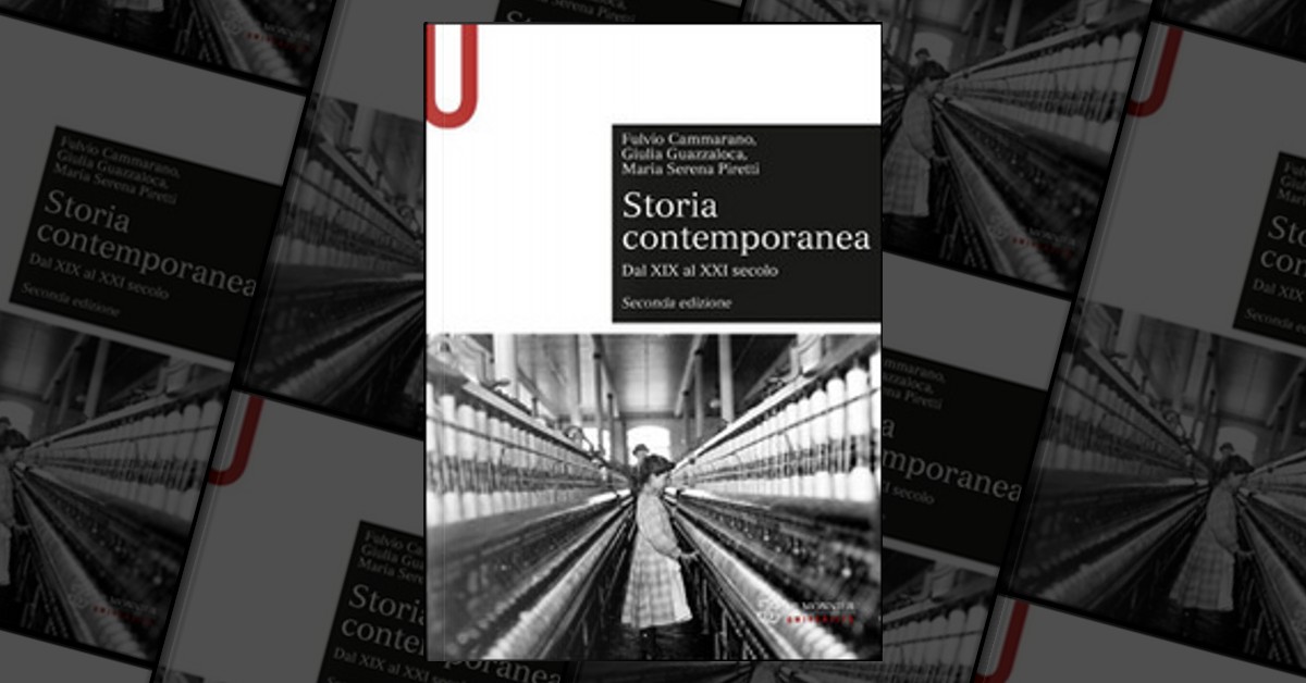 Storia contemporanea di Fulvio Cammarano, Giulia Guazzaloca, M. Serena ...