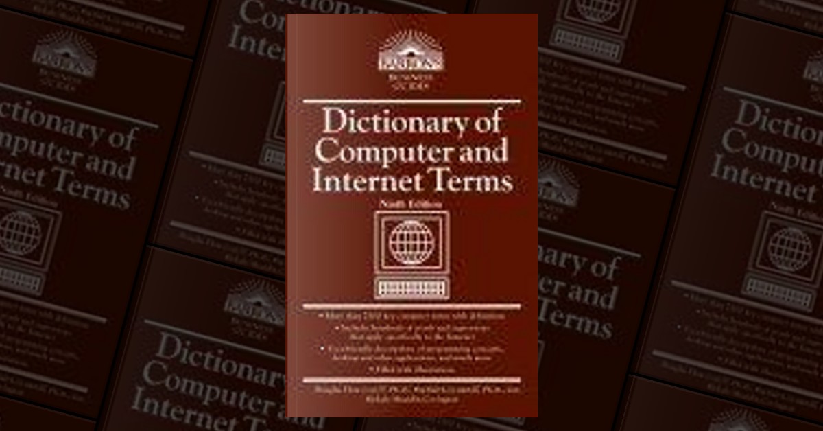 Dictionary of Computer and Internet Terms by Douglas Downing, Melody Mauldin Covington, Michael ...