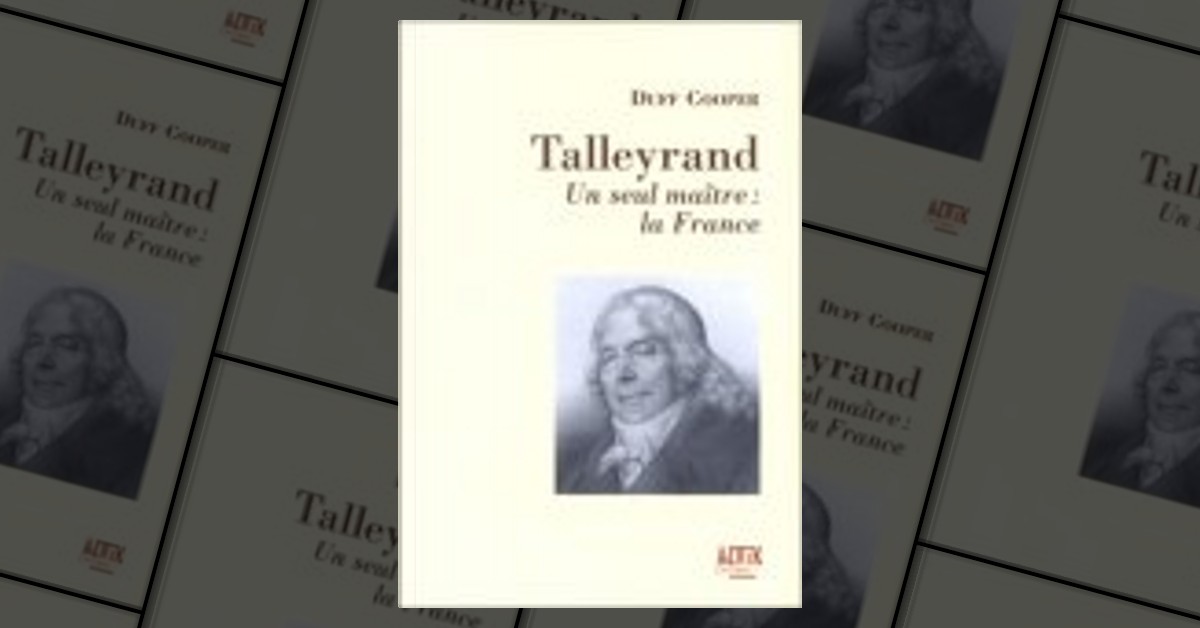 Talleyrand by Duff Cooper, Alvik Editions, Other - Anobii