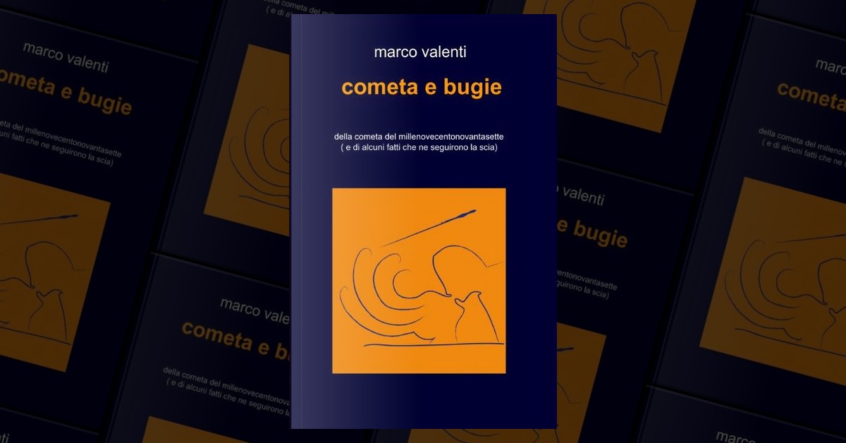 cometa e bugie by Marco Valenti, ilmiolibro self publishing, Paperback ...