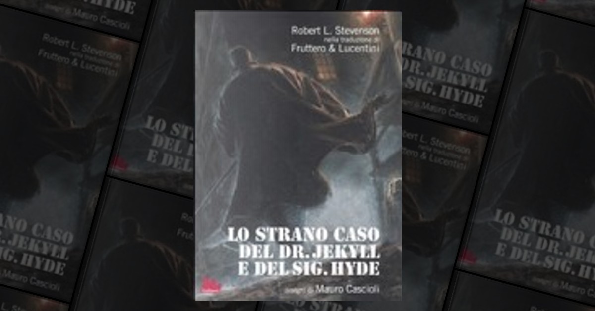 Lo strano caso del Dr. Jekyll e del Sig. Hyde, de Robert Louis ...