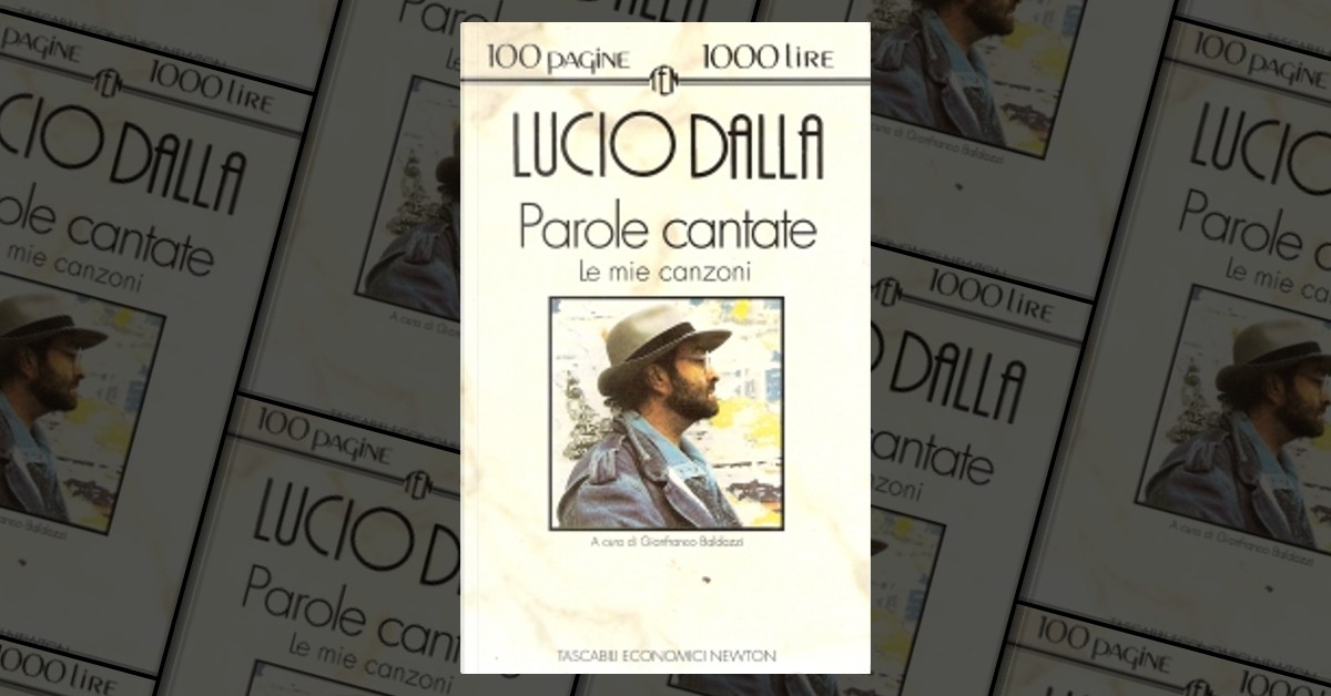 Parole cantate by Dalla Lucio, Newton Compton Editori, Paperback - Anobii