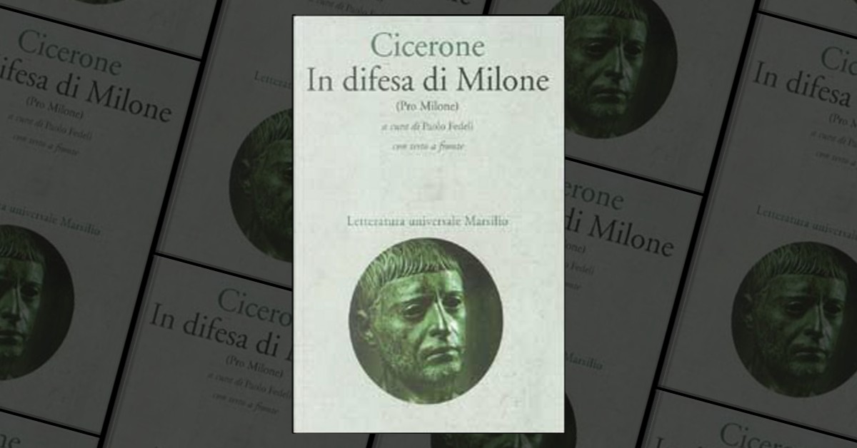 In difesa di Milone (Pro Milone) by Marco Tullio Cicerone, Marsilio ...