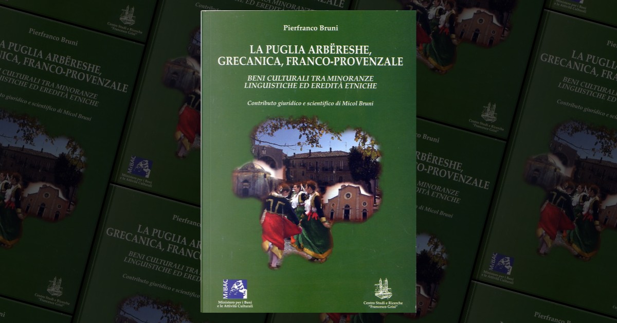 La Puglia arbereshe, grecanica, franco-provenzale, de Micol Bruni ...